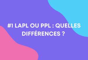 LAPL ou PPL : Différences, Prix… Comment choisir